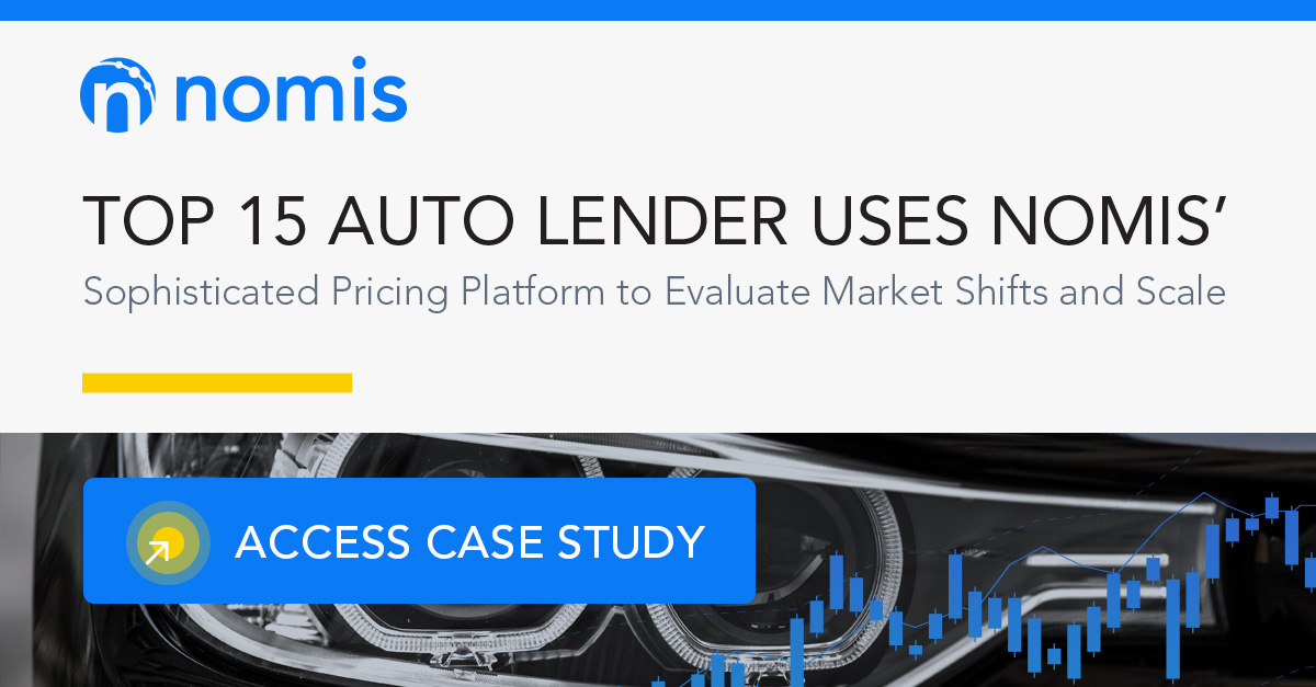 Top 15 Auto Lender Uses Nomis' Sophisticated Pricing Technology